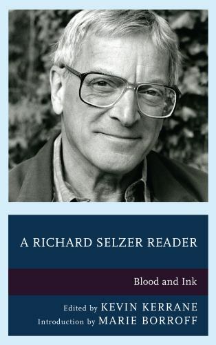 Richard Selzer Reader : Blood and Ink by Marie Borroff (2017, Hardcover ...