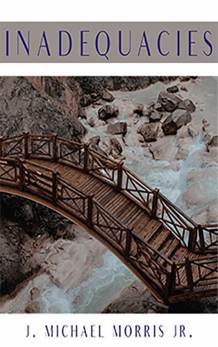 Inadequacies by J. Michael Morris Jr. (2022, Trade Paperback) for sale ...