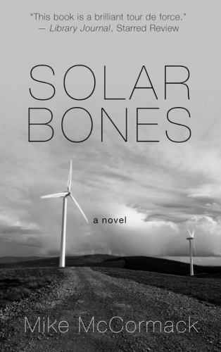 Solar Bones by Mike Mccormack (2018, Hardcover) for sale online | eBay