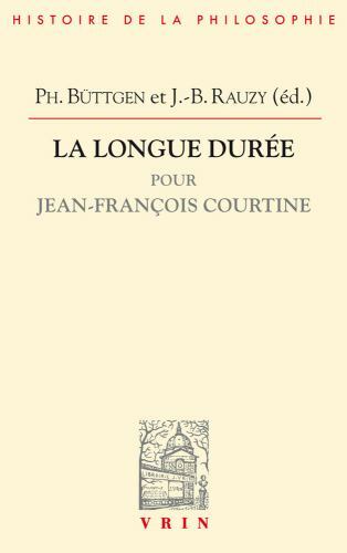 Bibliotheque D'histoire De La Philosophie Ser.: Longue Duree : Pour ...