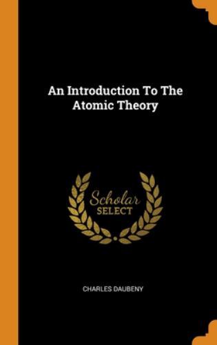 Introduction to the Atomic Theory by Charles Daubeny (2018, Hardcover ...