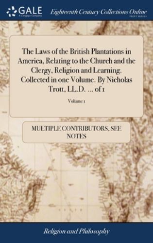 Laws of the British Plantations in America, Relating to the Church and ...