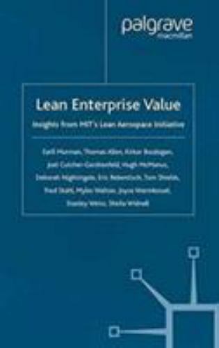 Lean Enterprise Value : Insights from MIT's Lean Aerospace Initiative ...
