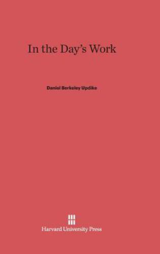 In the Day's Work by Daniel Berkeley Updike (1924, Hardcover) for sale ...