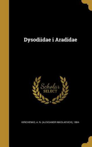 Dysodiidae I Aradidae by A. N. (Aleksandr Nikolaevich Kirichenko (2016, Hardcover) for sale ...