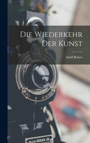 Die Wiederkehr der Kunst by Adolf Behne (2022, Hardcover) for sale ...