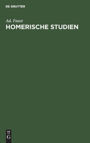 Homerische Studien by Ad. Faust (1882, Hardcover) for sale online | eBay UK