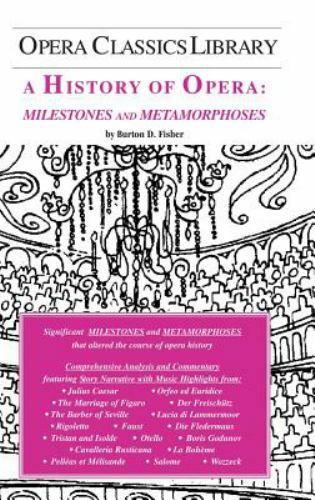 Opera Classics Library Ser.: History of Opera : Opera Classics Library ...