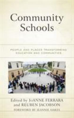 Community Schools : People and Places Transforming Education and ...