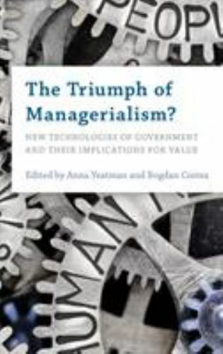 Triumph of Managerialism? : New Technologies of Government and Their ...