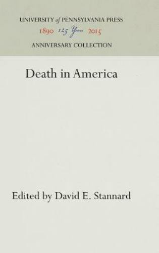 Anniversary Collection: Death in America by David E. Stannard (1975 ...