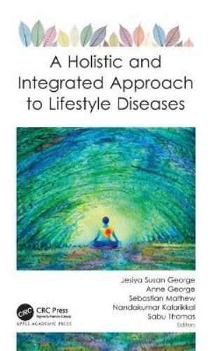 Holistic and Integrated Approach to Lifestyle Diseases by Sabu Thomas ...