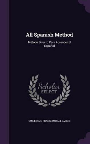 All Spanish Method : Metodo Directo para Aprender el Espanol by ...