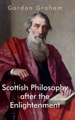 Edinburgh Studies in Scottish Philosophy Ser.: Scottish Philosophy ...