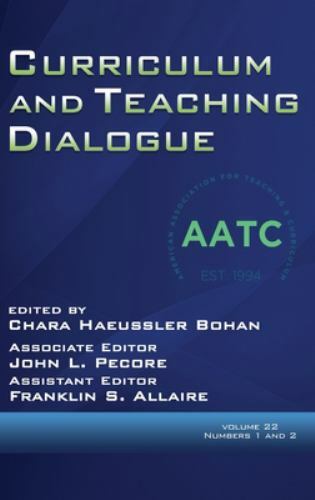 Curriculum and Teaching Dialogue Ser.: Curriculum and Teaching Dialogue ...