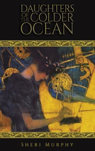 Daughters of the Colder Ocean by Sheri Murphy (2022, Hardcover) for ...