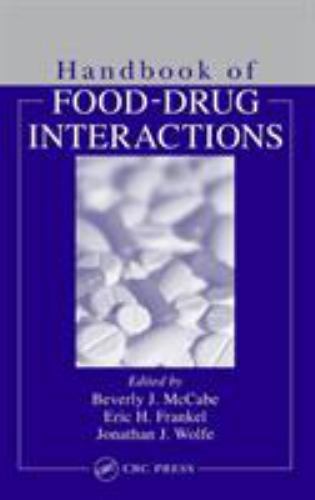 Nutrition Assessment Ser.: Handbook of Food-Drug Interactions by Eric H ...