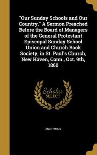 Our Sunday Schools and Our Country. a Sermon Preached Before the Board ...