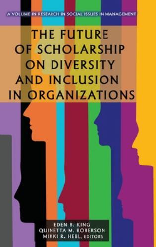 Research in Social Issues in Management Ser.: Future of Scholarship on ...