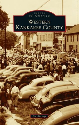 Western Kankakee County by Jim Ridings (2021, Hardcover) for sale ...