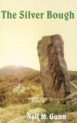 The Silver Bough by Neil M. Gunn (2003, Trade Paperback) for sale ...