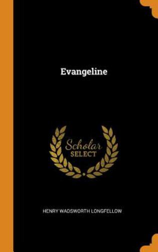 Evangeline by Henry Wadsworth Longfellow (2018, Hardcover) for sale ...