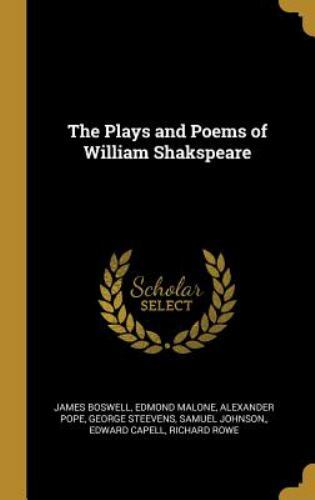 Plays and Poems of William Shakspeare by James Boswell, Alexander Pope ...