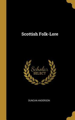 Scottish Folk-Lore by Duncan Anderson (2019, Hardcover) for sale online ...