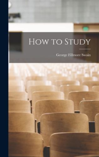How to Study by George Fillmore Swain (2022, Hardcover) for sale online ...