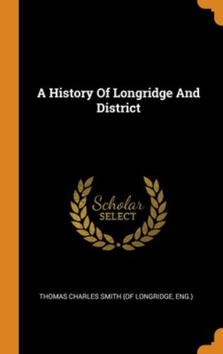 History of Longridge and District by Eng Thomas Charles Smith (of ...