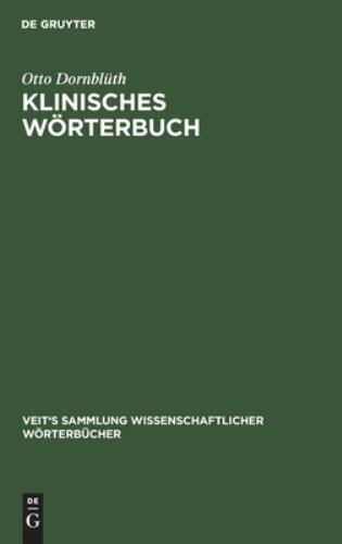 Veit's Sammlung Wissenschaftlicher Wörterbücher Ser.: Klinisches ...