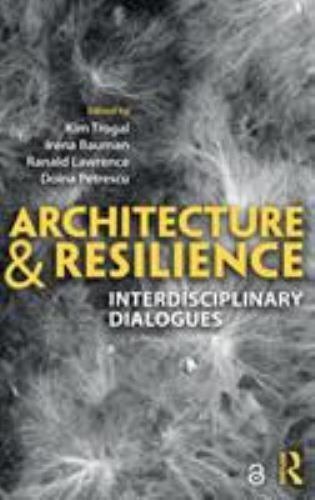 Architecture and Resilience : A Series of Interdisciplinary Dialogues ...
