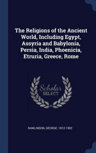 Religions of the Ancient World, Including Egypt, Assyria and Babylonia ...