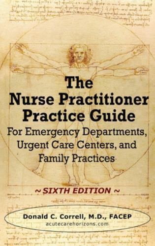 Nurse Practitioner Practice Guide - SIXTH EDITION by Donald Correll ...