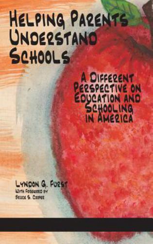 Helping Parents Understand Schools : A Different Perspective on ...