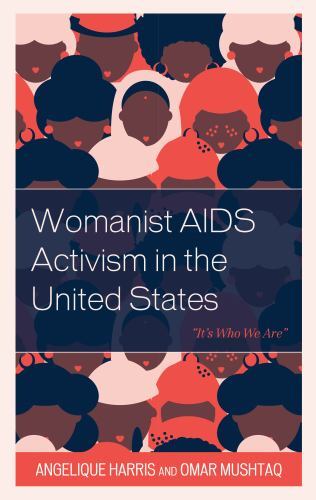 Health and Aging in the Margins Ser.: Womanist AIDS Activism in the ...