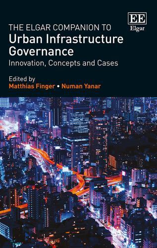 Elgar Companion to Urban Infrastructure Governance : Innovation ...