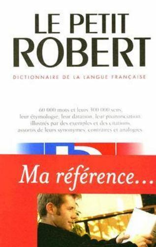 Petit Robert : Dictionnaire Alphabetique et Analogique de la Langue ...