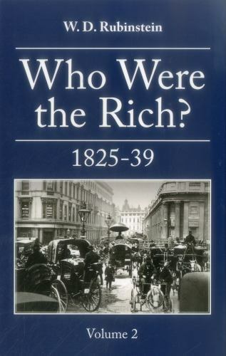 Who Were the Rich? 1825-39 by W. D. Rubinstein (2018, Hardcover) for ...