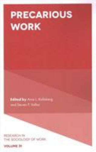 Research in the Sociology of Work Ser.: Precarious Work by Steven P ...