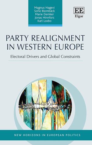 New Horizons in European Politics Ser.: Party Realignment in Western ...