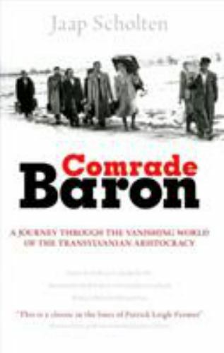 Comrade Baron : A Journey Through the Vanishing World of the ...