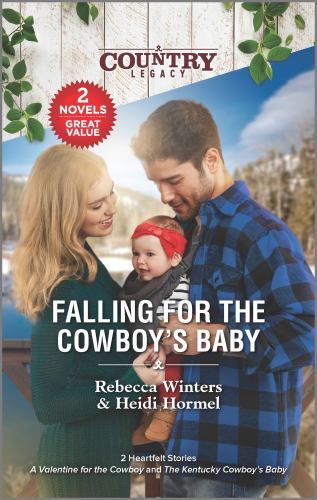 Falling for the Cowboy's Baby by Heidi Hormel and Rebecca Winters (2022 ...