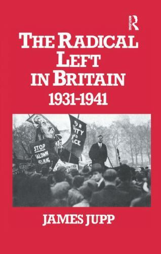 Radical Left in Britain : 1931-1941 by James Jupp (2016, Trade ...