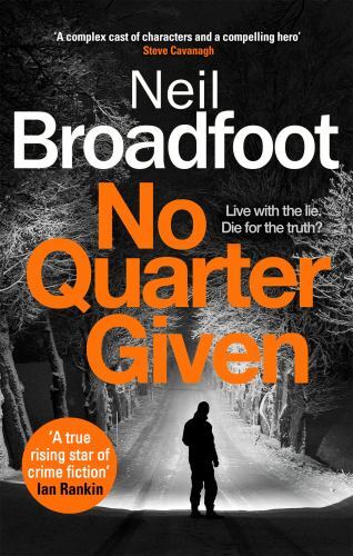 No Quarter Given by Neil Broadfoot (2023, Uk-B Format Paperback) for ...