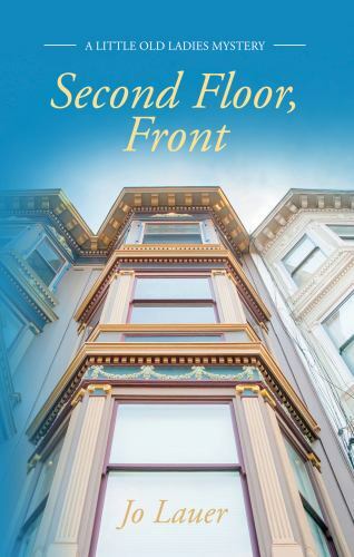 Second Floor, Front : A Little Old Ladies Mystery by Jolynn Lauer (2021, Trade Paperback) for ...