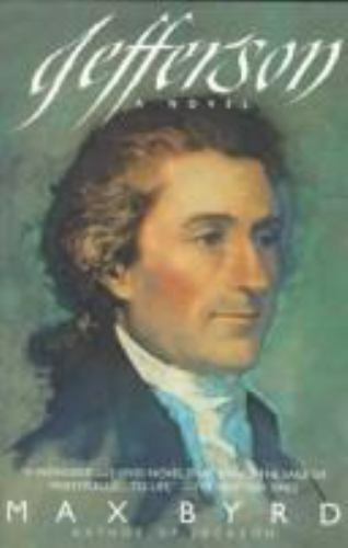 Jefferson by Max Byrd (1993, Hardcover) for sale online | eBay