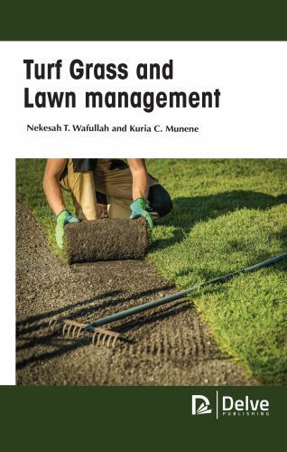 Turf Grass and Lawn Management by Nekesah T. Wafullah and Kuria C ...