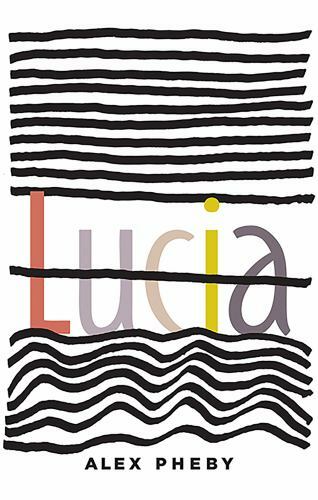 Lucia by Alex Pheby (2021, Trade Paperback) for sale online | eBay