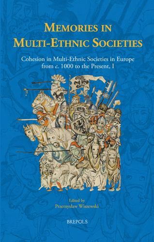Early European Research Ser.: Memories in Multi-Ethnic Societies ...
